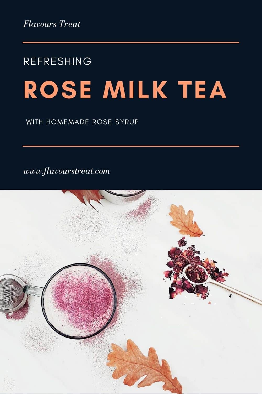 Rose Milk Tea with Homemade Rose Syrup (Rose Tea Latte) - Flavours Treat