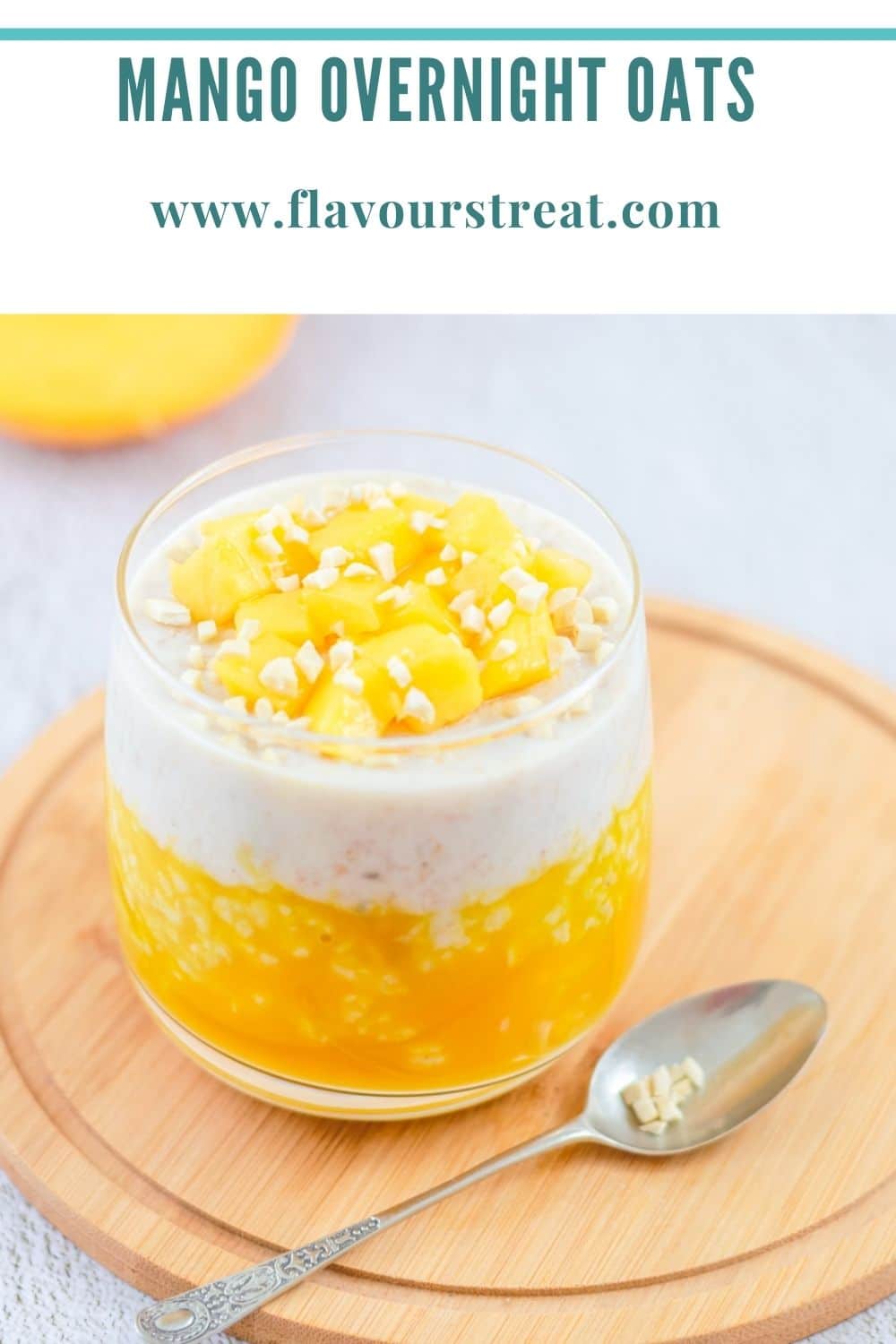 Mango Overnight Oats - Flavours Treat