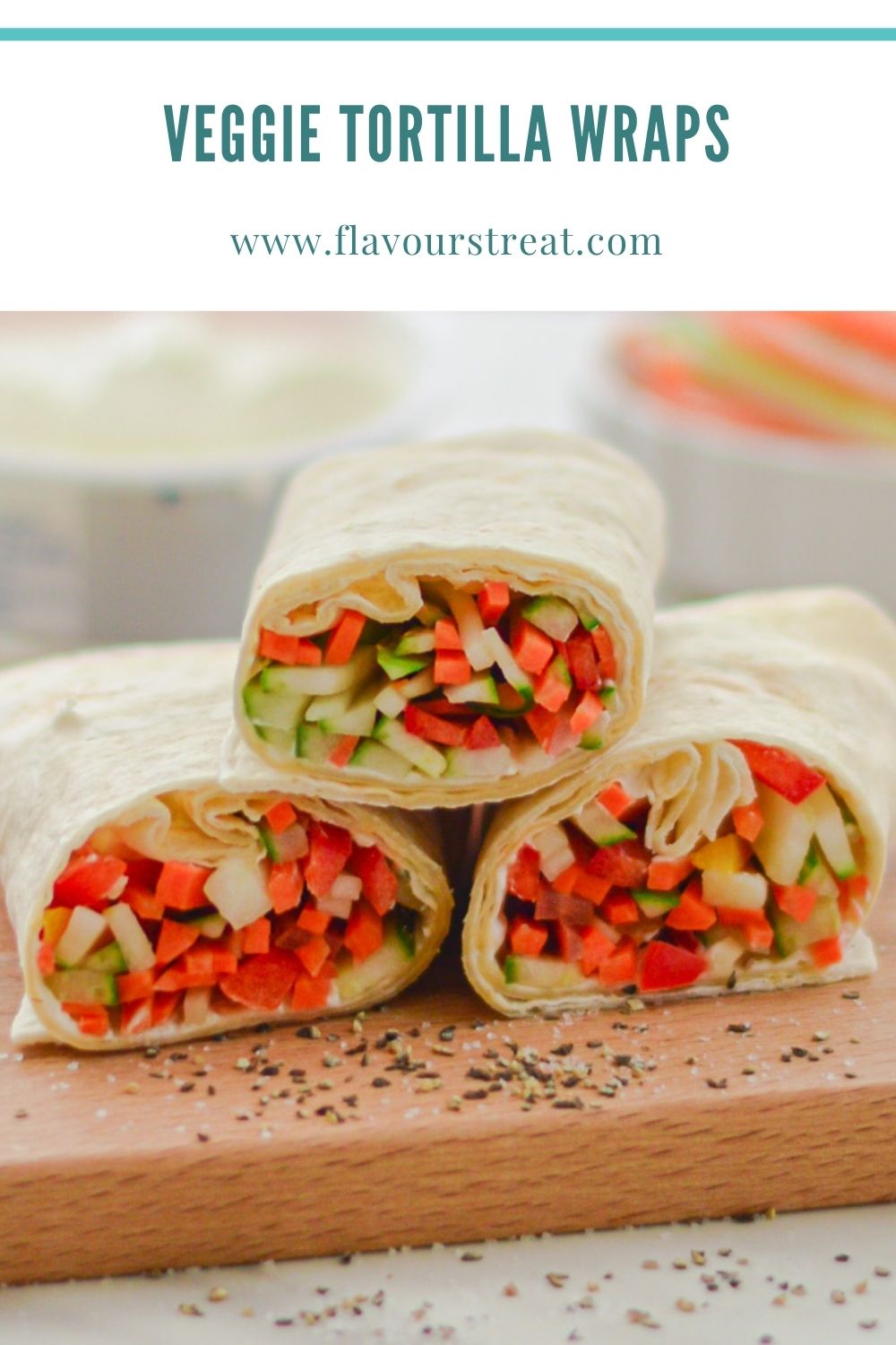 Vegetarian Tortilla Wraps Recipe - Flavours Treat