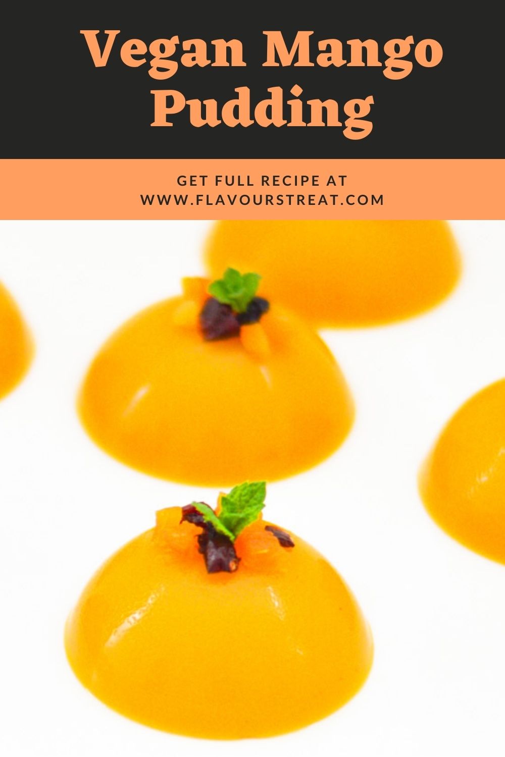 4 Ingredient Mango Pudding (Eggless and Dairy Free) - Flavours Treat