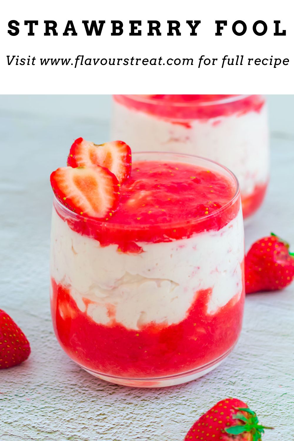 Strawberry Fool Recipe (Strawberry and Cream Dessert) - Flavours Treat
