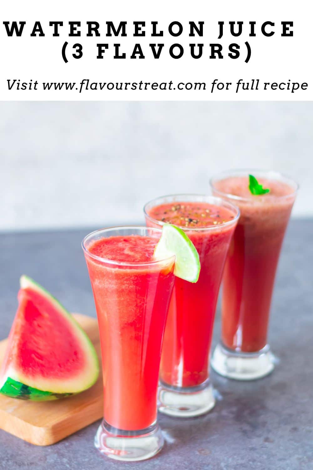 Fresh Watermelon Juice (3 Variations) - Flavors Treat