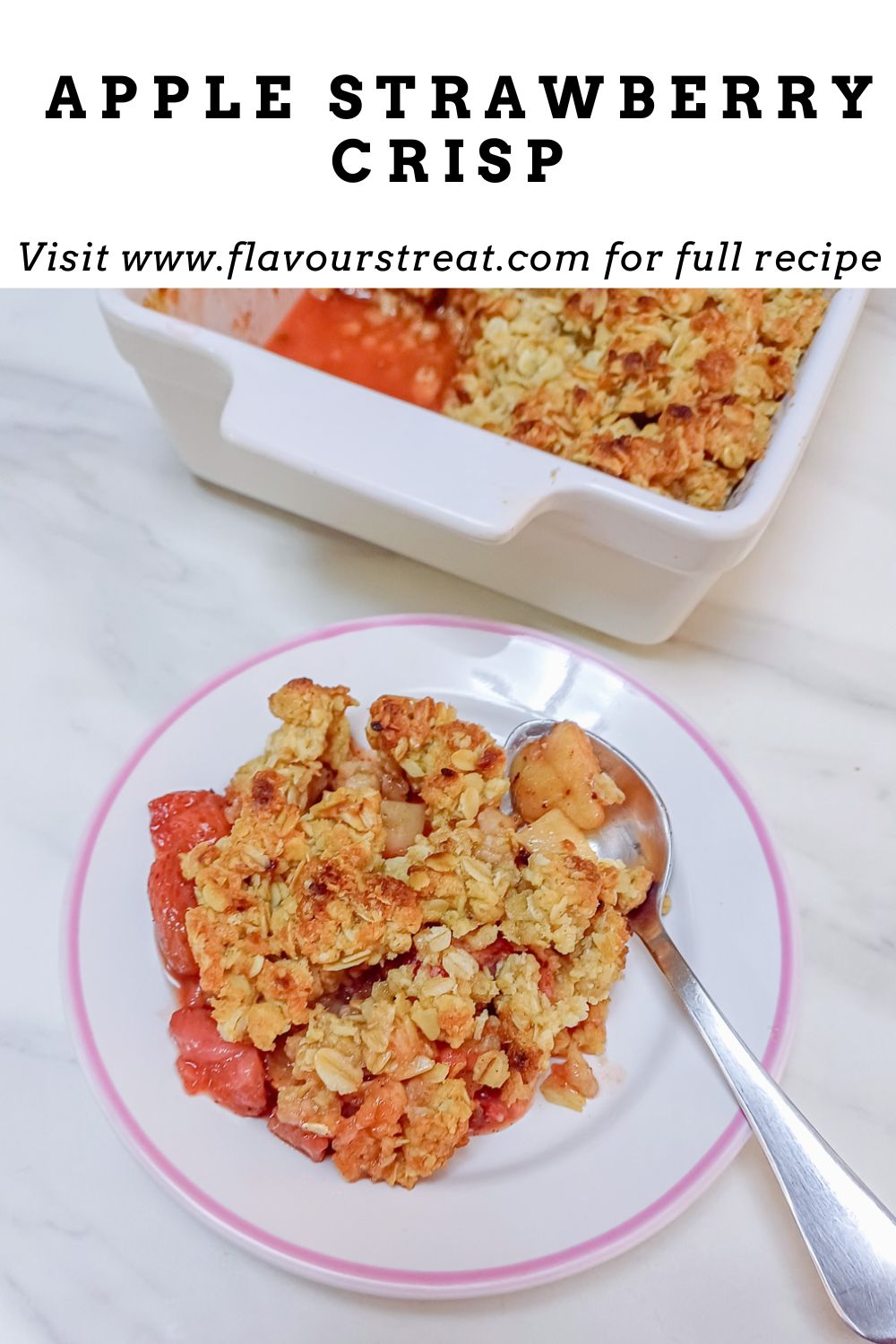 Apple Strawberry Crisp - Flavours Treat