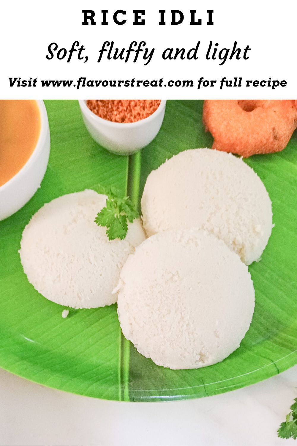 Soft Rice Idli Recipe with Tips to Ferment Batter - Flavours Treat